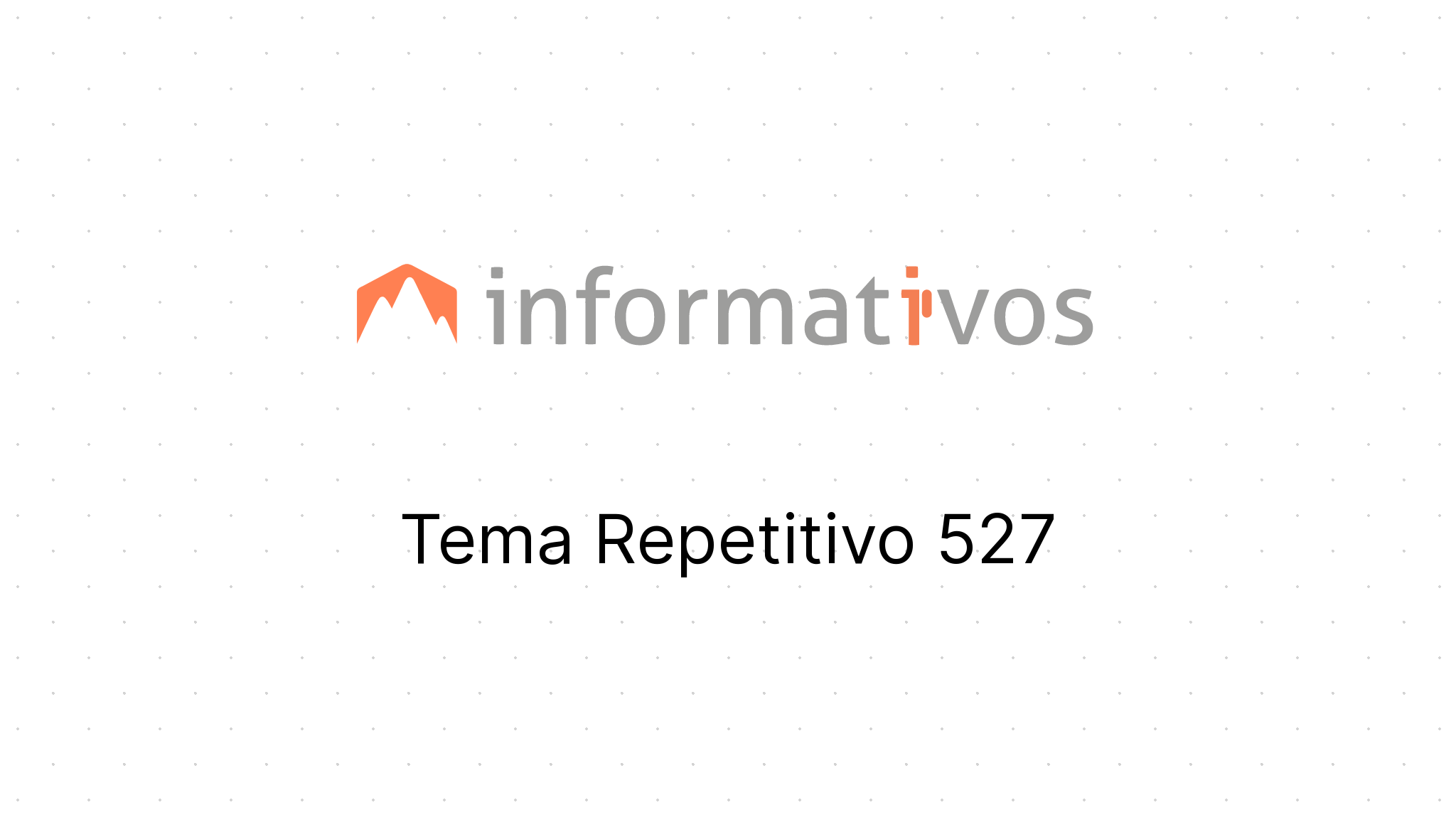 Tema Repetitivo 527 - STJ